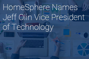 HomeSphere Names Jeff Olin Vice President of Technology